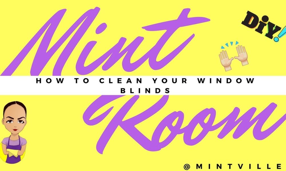BN TV: Learn How to clean your Window Blinds with Tips from the ‘Mint ...