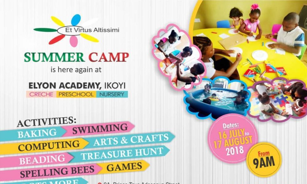 Engage your Kids this Summer! Register for Summer Camp at Elyon Academy Ikoyi | Monday, July ...