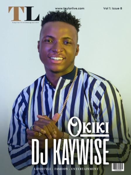 DJ Kaywise covers Taylor Live Magazine's Latest Issue | BellaNaija
