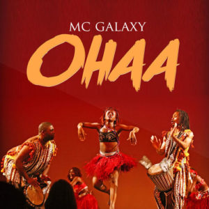 New Music: MC Galaxy - Ohaa | BellaNaija