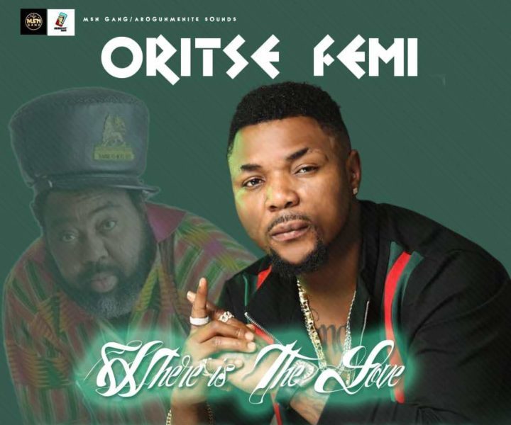 New Music: Oritse Femi – Where Is The Love (Ras Kimono Tribute ...