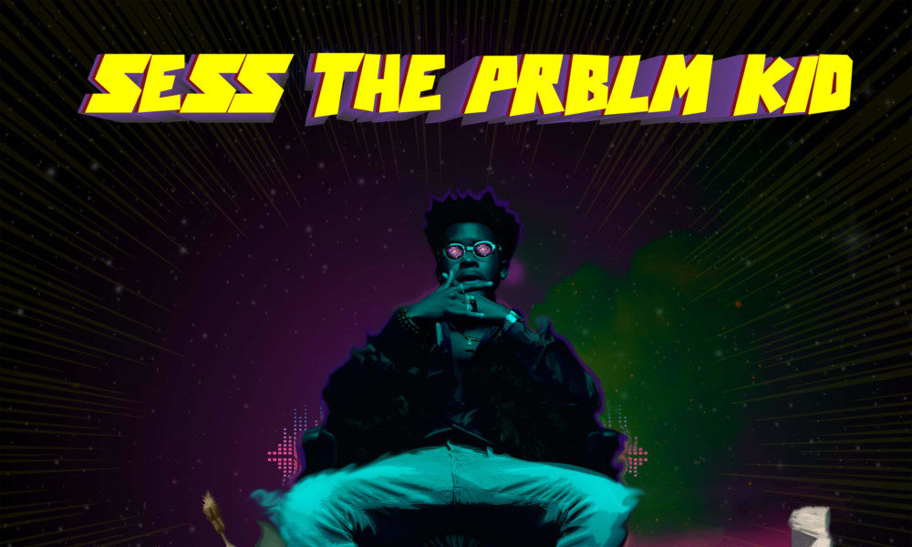 Sess the Prblm Kid reveals Art & Tracklist for Debut Album 'Omo Muda ...