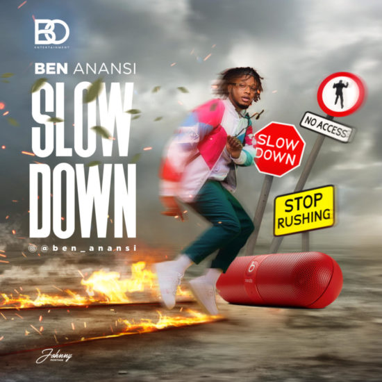 New Music: Ben Anansi - Slow Down | BellaNaija