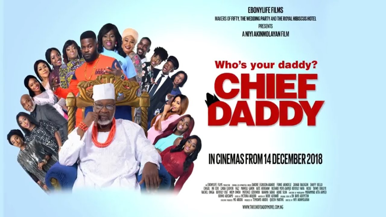 Here's a Sneak Peek into 'Chief Daddy' The Must-See Movie for the ...