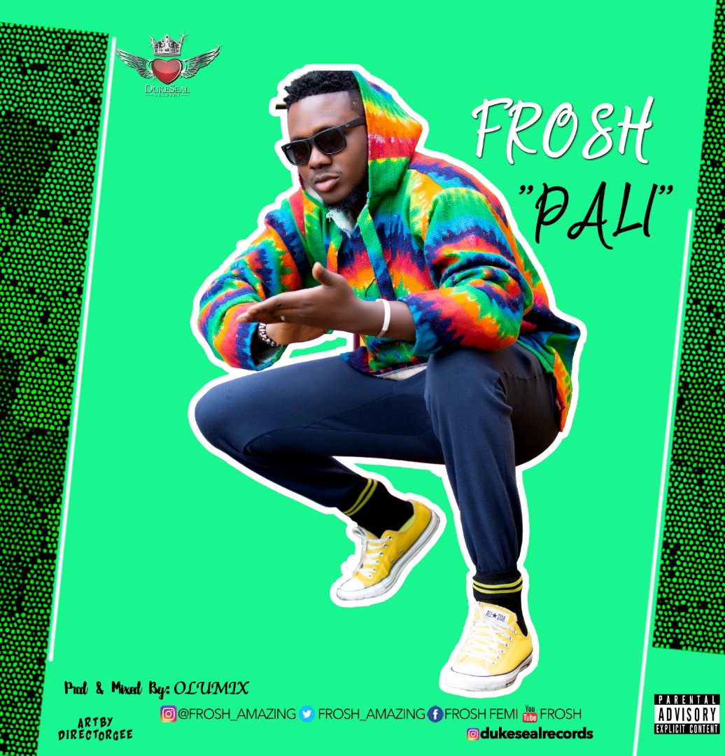 New Music: Frosh - Pali | BellaNaija