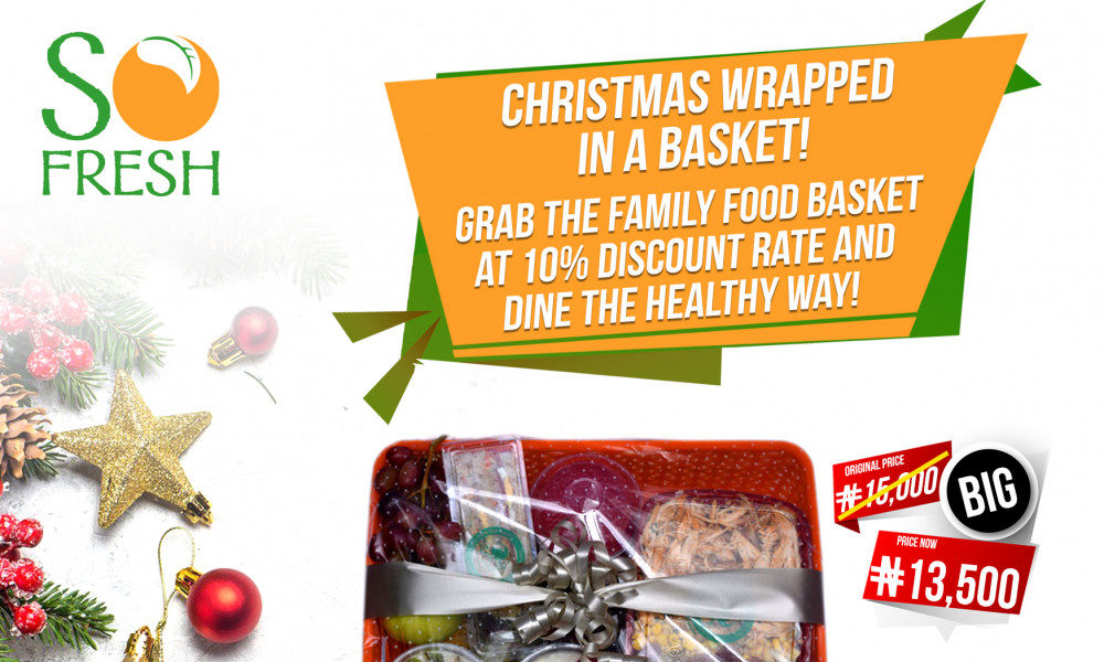 Enjoy This Christmas with So Fresh Food Basket Promo! | BellaNaija