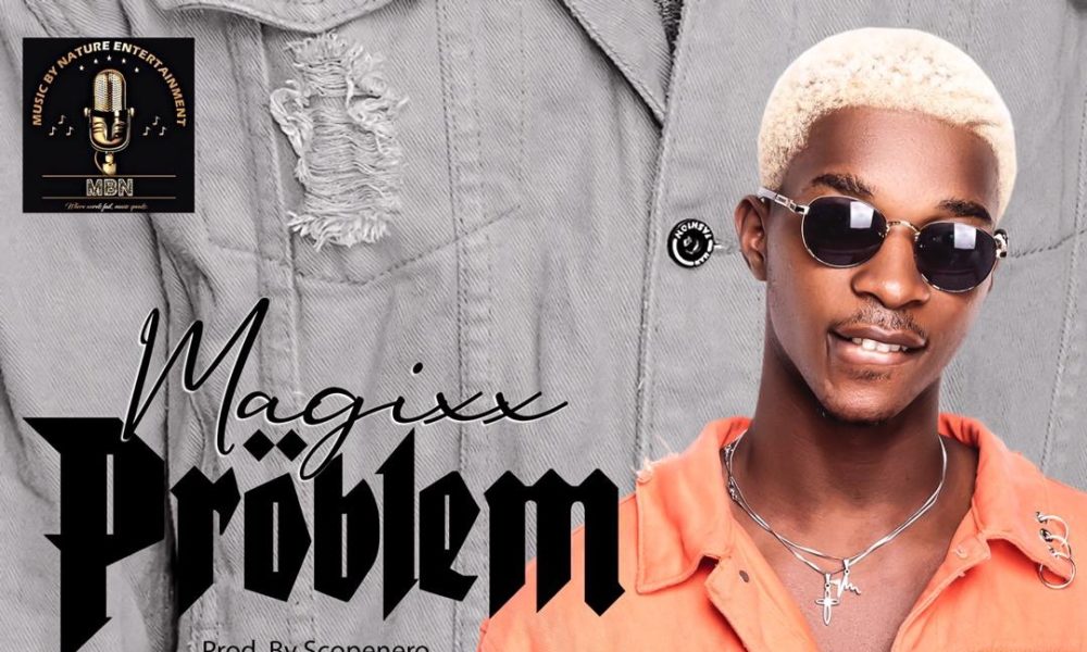New Music: Magixx - Problem | BellaNaija
