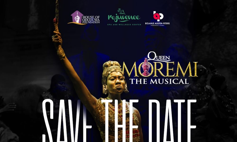 Queen Moremi The Musical: The Revolutionary Play about Women Leadership ...