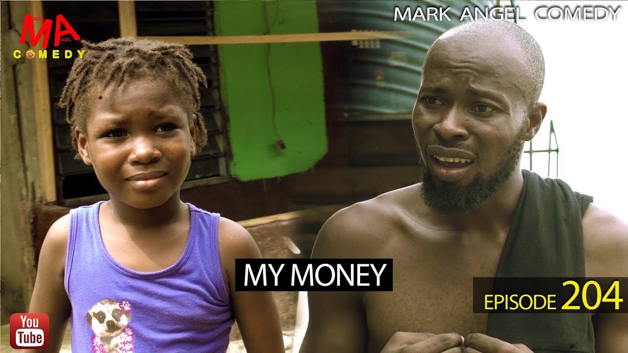 Watch Episode 204 of Mark Angel Comedy - My Money - on BN | BellaNaija