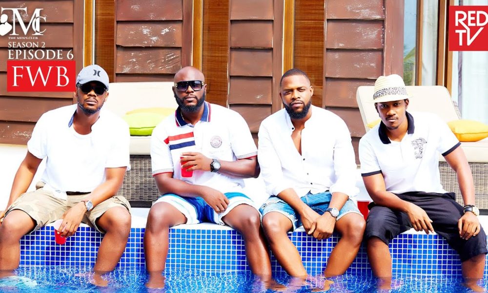 Watch Season 2, Episode 6 of The Men's Club - FWB - On BN | BellaNaija