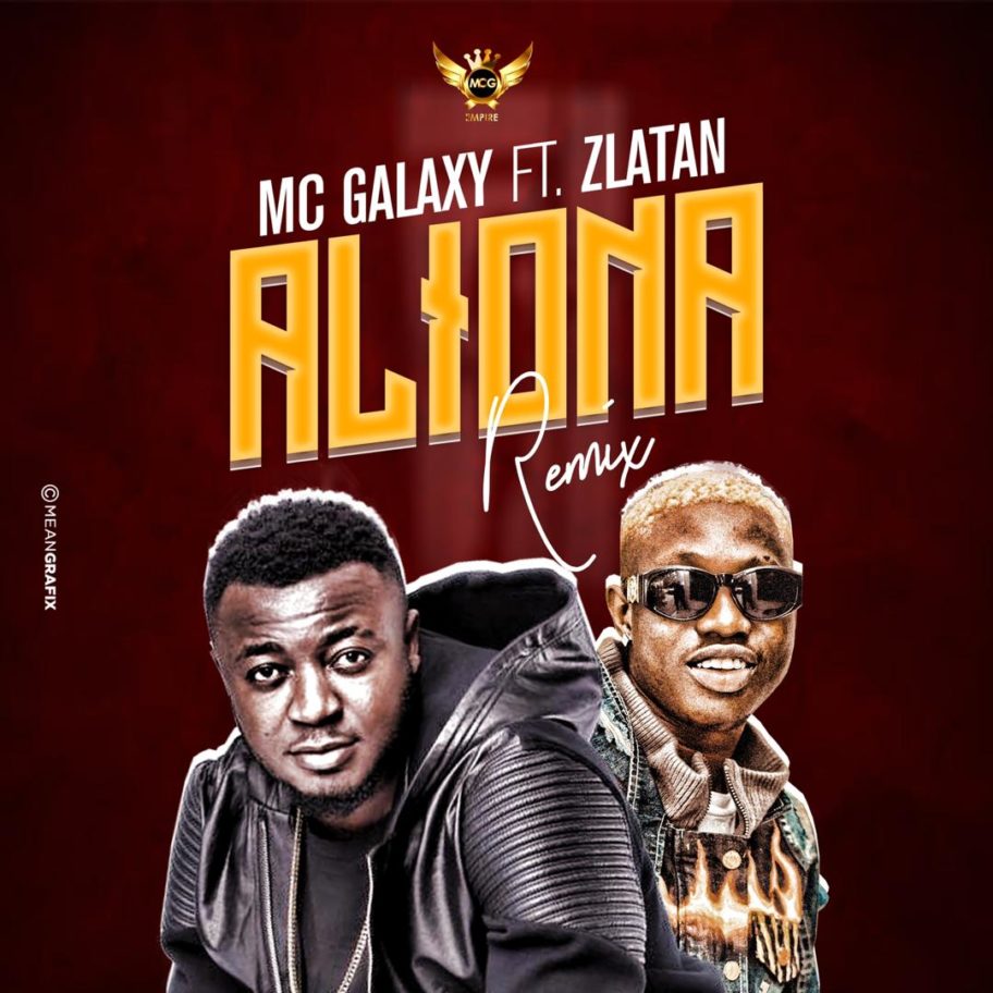 New Music: MC Galaxy feat Zlatan - Aliona (Remix) | BellaNaija