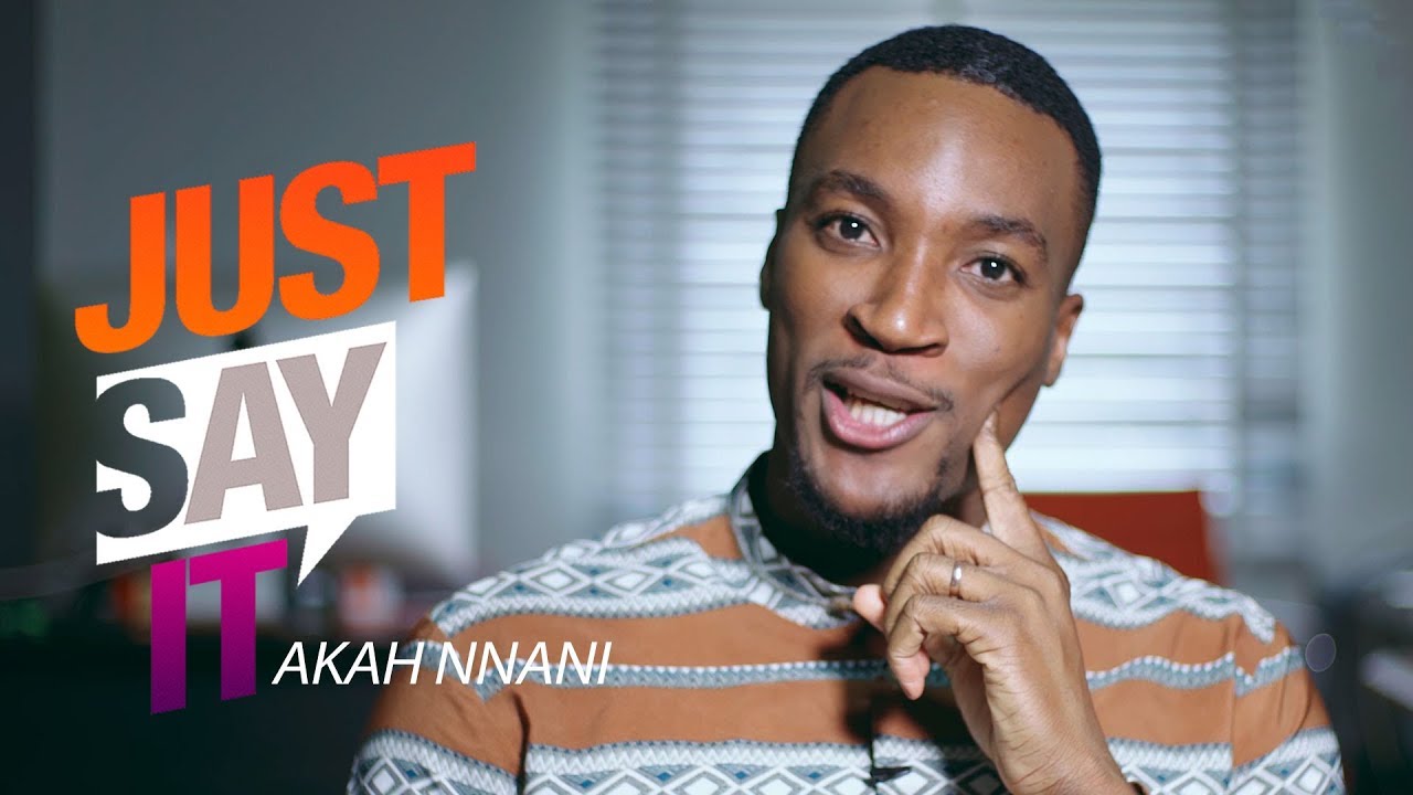 Akah Nnani Has a Message For Everyone on Ndani TV's "Just Say It ...