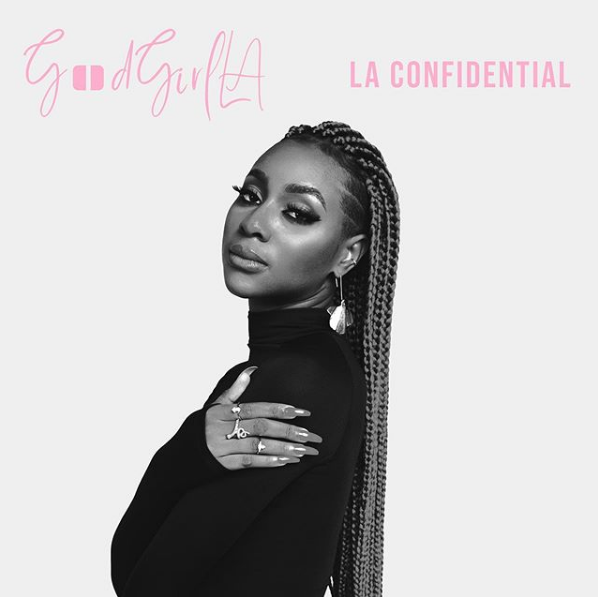 GoodGirl LA Set To Release Debut EP "LA Confidential"