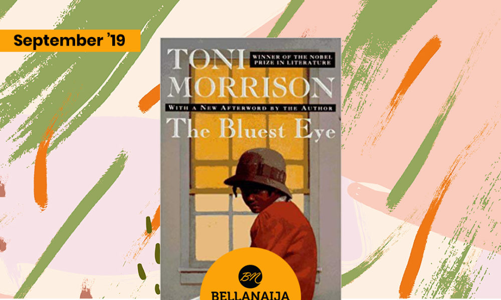 BN Book of the Month: The Bluest Eye by Toni Morrison | BellaNaija