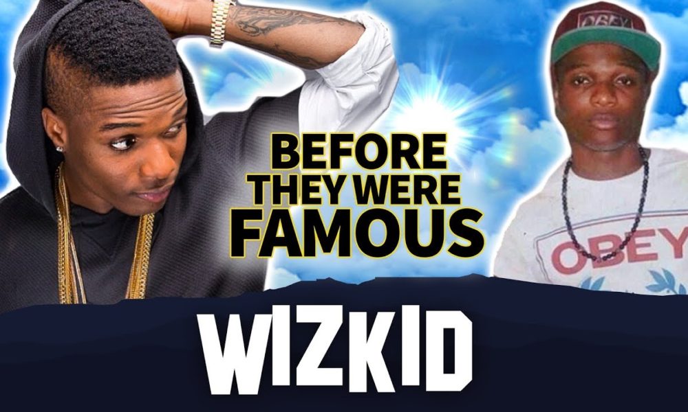 You Should Watch this Documentary about Wizkid's Life Before the Fame ...