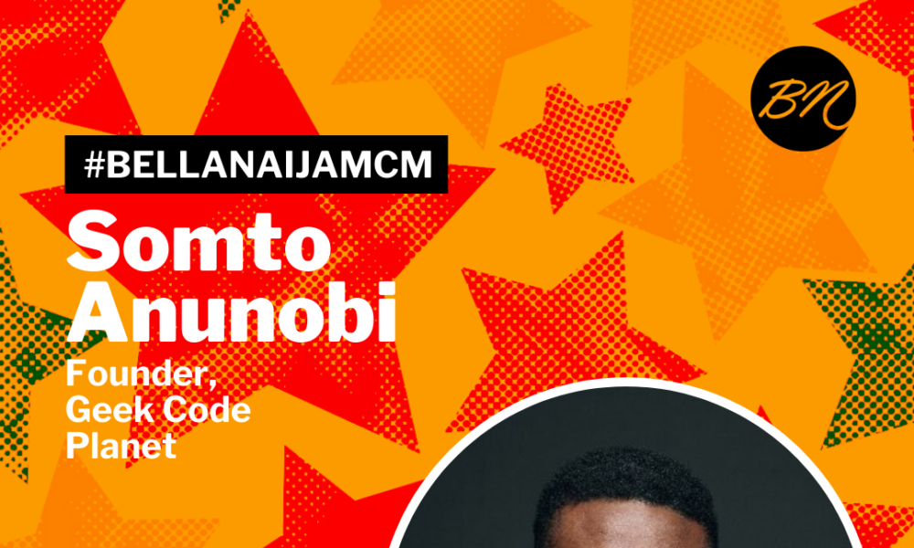 #BellaNaijaMCM Somto Anunobi of Geek Code Planet is the Entrepreneur ...