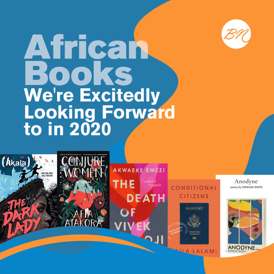 Here Are the African Books We're Super Pumped About in 2020! | BellaNaija