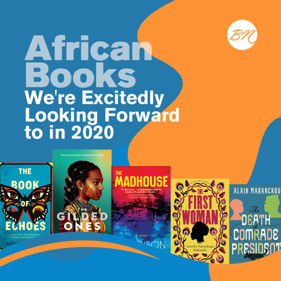 Here Are the African Books We're Super Pumped About in 2020! | BellaNaija
