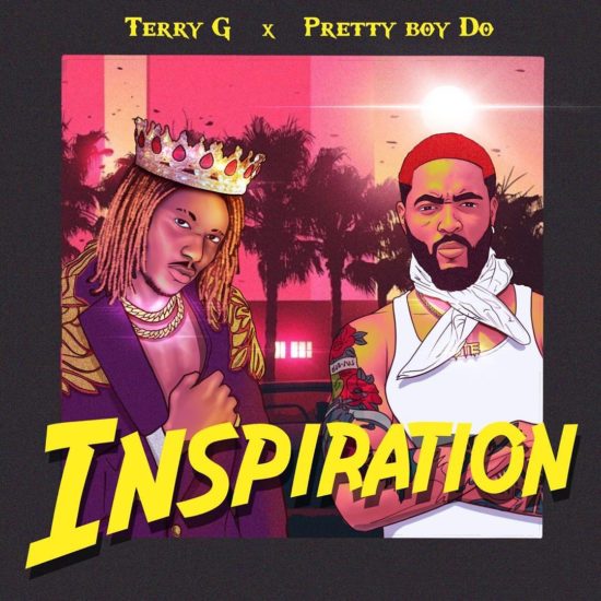 New Music + Video: Terry G feat. Prettyboydo - Inspiration | BellaNaija