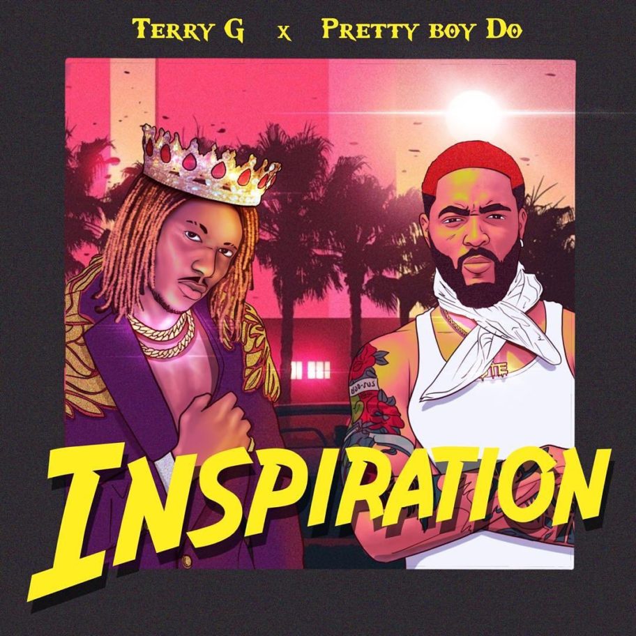 New Music + Video: Terry G feat. Prettyboydo - Inspiration | BellaNaija