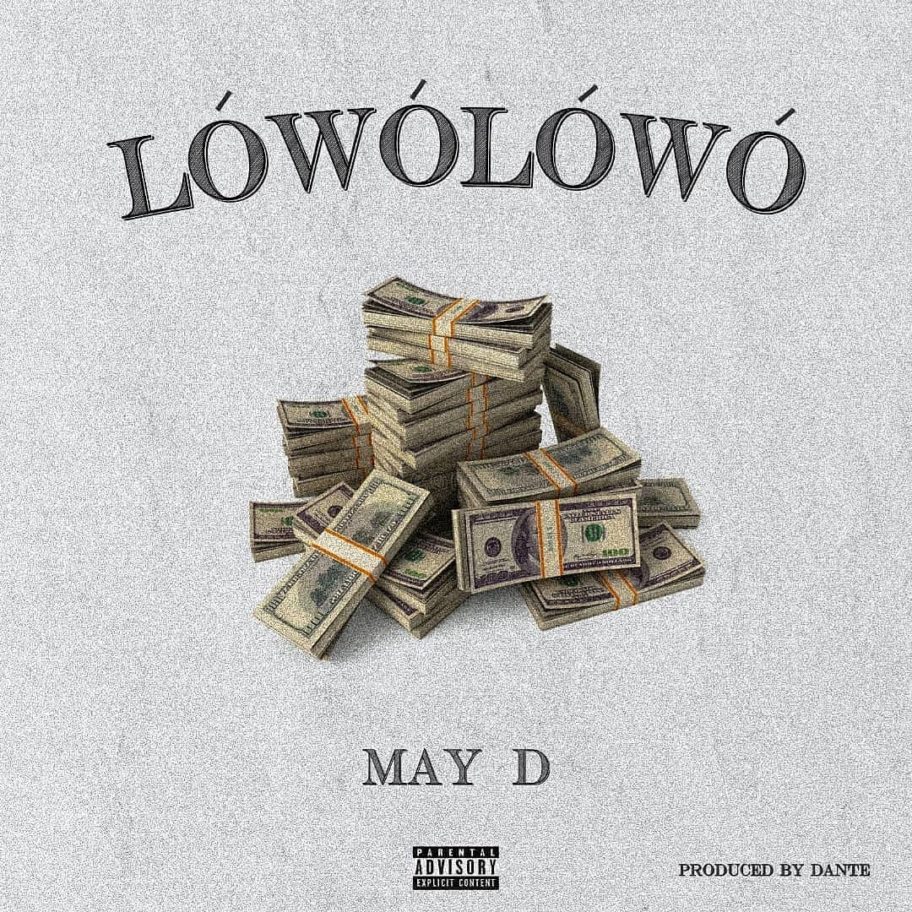 New Music: May D - Lowo Lowo | BellaNaija