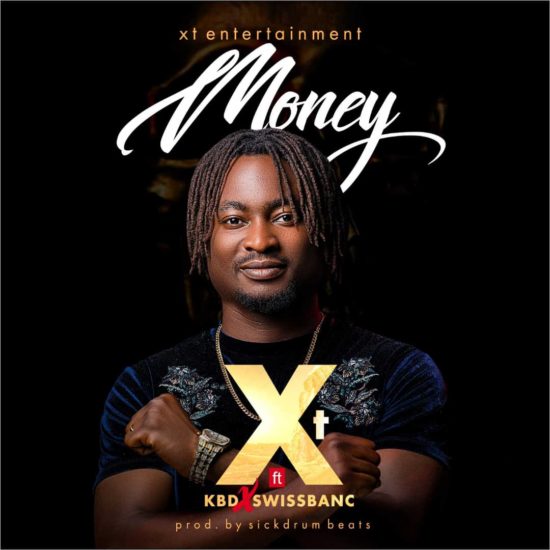 new-music-xt-feat-kbd-swissbanc-money-bellanaija