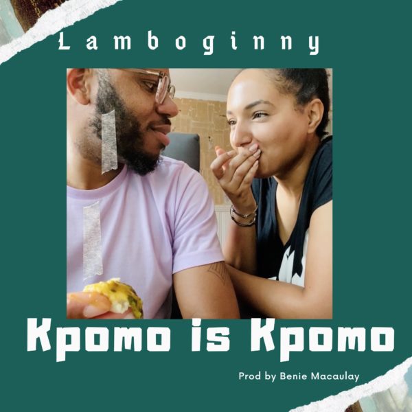 New Music + Video: Lamboginny - Kpomo is Kpomo | BellaNaija