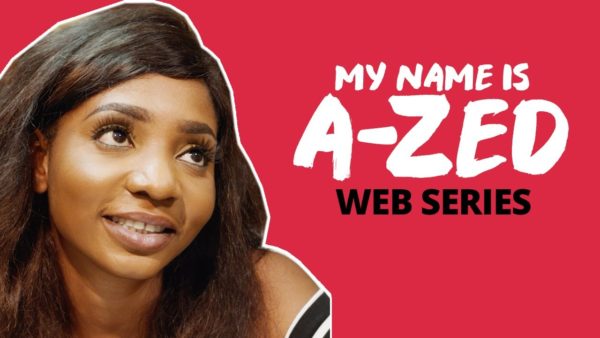 Azeez tries to get over Kassy on this Episode of "My Name Is A-Zed ...