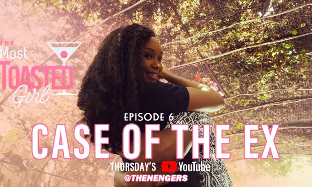 It's the Case of the Ex on Episode 6 of "The Most Toasted Girl ...