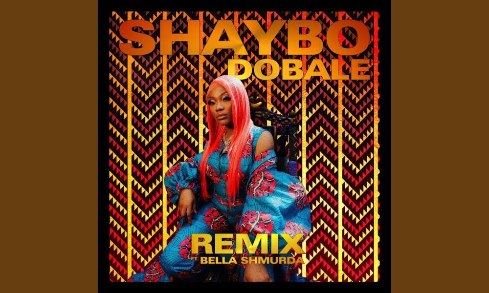 New Music: Shaybo feat. Bella Shmurda - Dobale (Remix) | BellaNaija