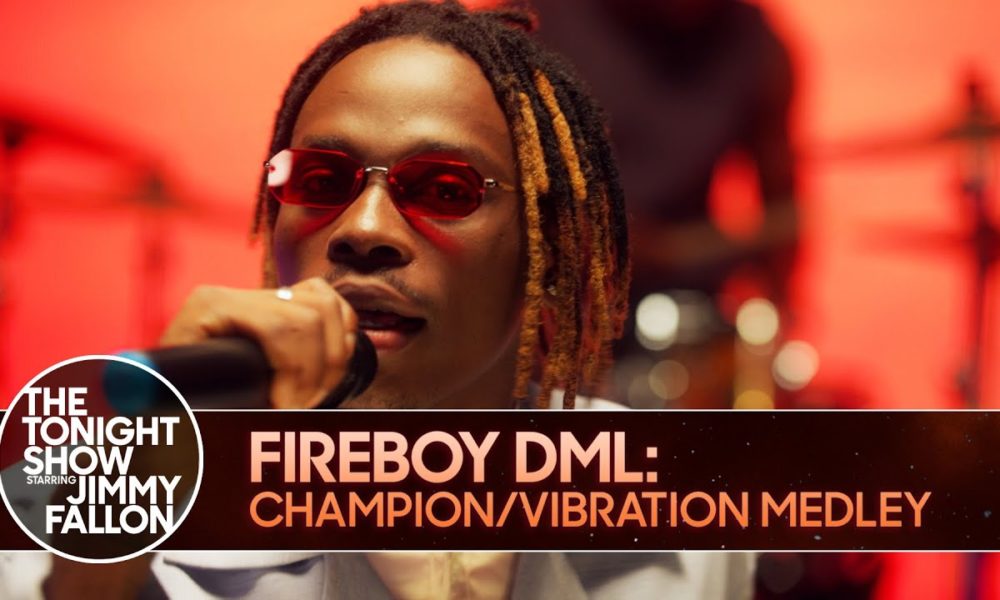 You Need to Watch Fireboy DML’s performance of “Champion” & “Vibration ...