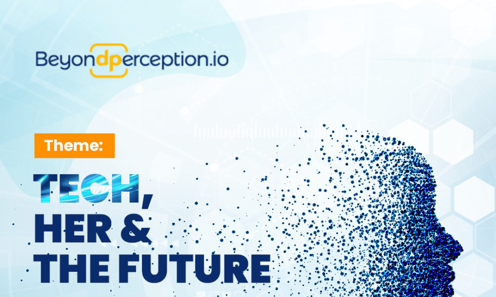 Beyondperception.io announces its IWD Webinar tagged 'Tech, Her and the Future' | March 12th ...
