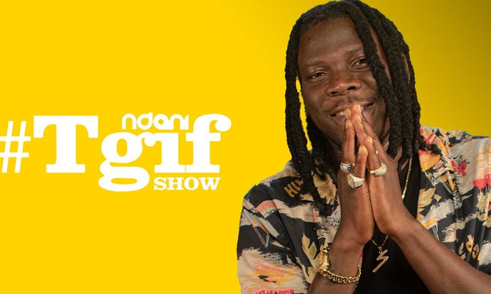 The TGIF Crew Put Stonebwoy to the Test in this Episode of Ndani TGIF ...