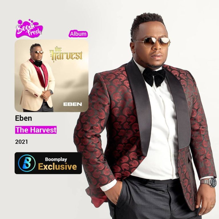 Gospel Artist Eben returns with New Album "The Harvest" | BellaNaija