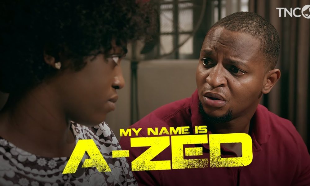 Episode 6 of of “My Name is A-Zed” Season 2 is Here! | BellaNaija