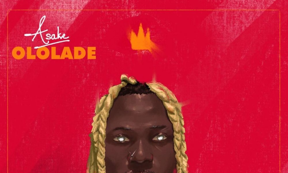 New EP: Asake - Ololade | BellaNaija