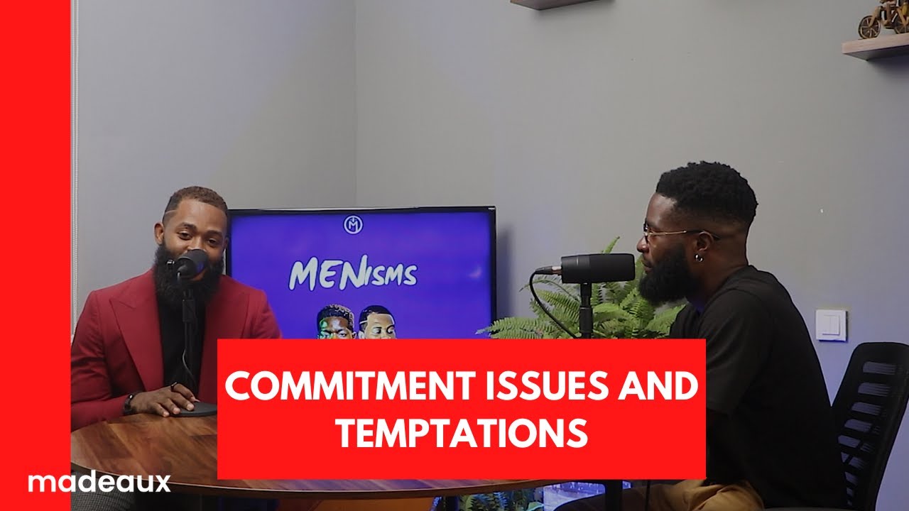 This Episode of "Menisms" Is All About Commitment Issues & Temptations ...