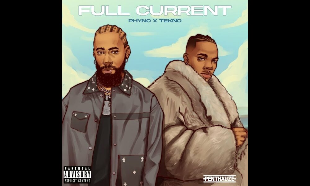 New Music: Phyno feat. Tekno - Full Current | BellaNaija