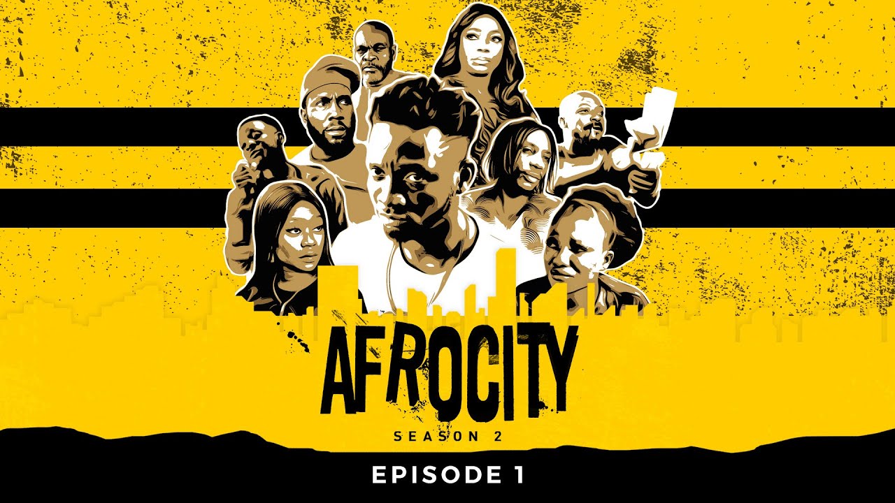 "Afrocity" Season Two is Here! Binge Watch All 6 Episodes of the Ndani ...