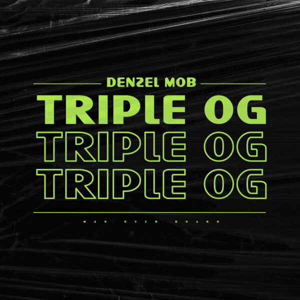 New Music: Denzel Mob - Triple OG | BellaNaija