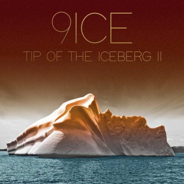 9ice drops new album "Tip of The Iceberg II" | Listen on BN | BellaNaija