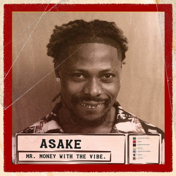 Asake Reveals "Mr. Money With The Vibe" Album Art and Tracklist ...
