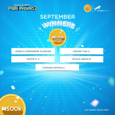 Union Bank rewards September Winners from the Ongoing 'Save & Win Palli Promo 2' | BellaNaija