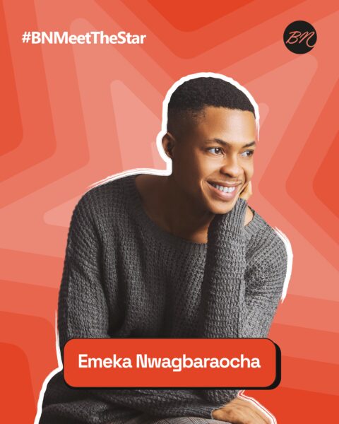 #BNMeetTheStar: Emeka Nwagbaraocha on His Rise to Fame in Nollywood ...