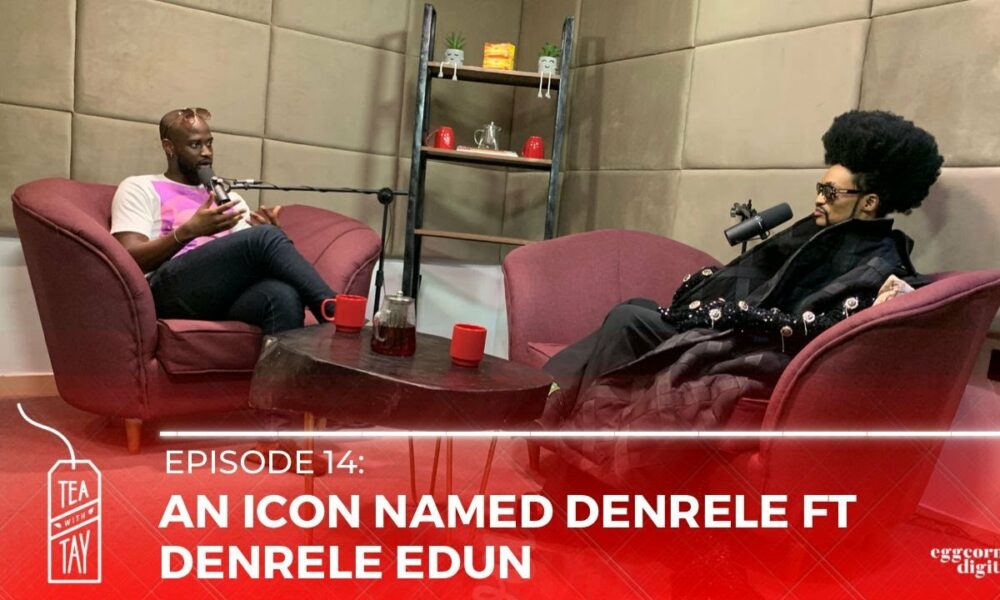 Denrele Opens Up On His “far from smooth” Story on “Tea With Tay ...