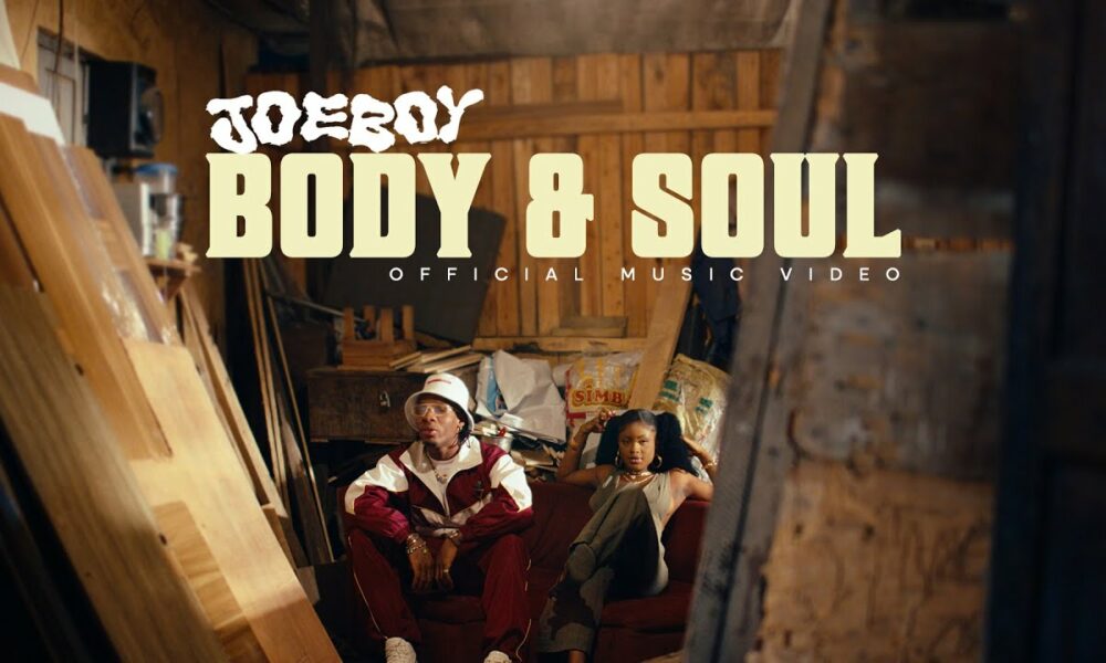 Joeboy Shares Crispy Visuals for “Body & Soul” | BellaNaija