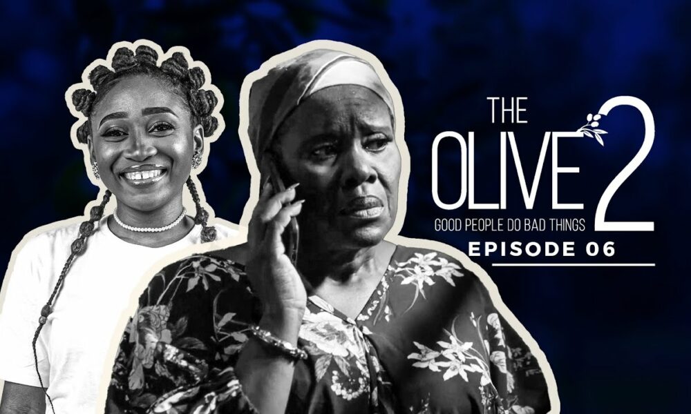 Catch Up on Episodes 5 & 6 of “The Olive” (Season 2) | BellaNaija
