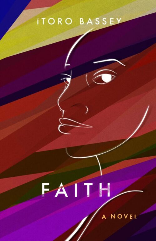 BN Book Review: Faith by Itoro Bassey | Review by The BookLady NG ...