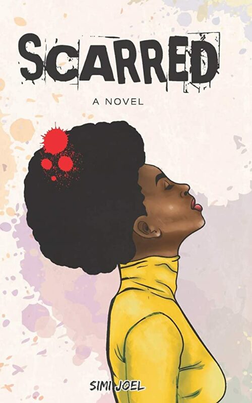 BN Book Review: Scarred by Simi Joel | Review by The BookLady NG ...