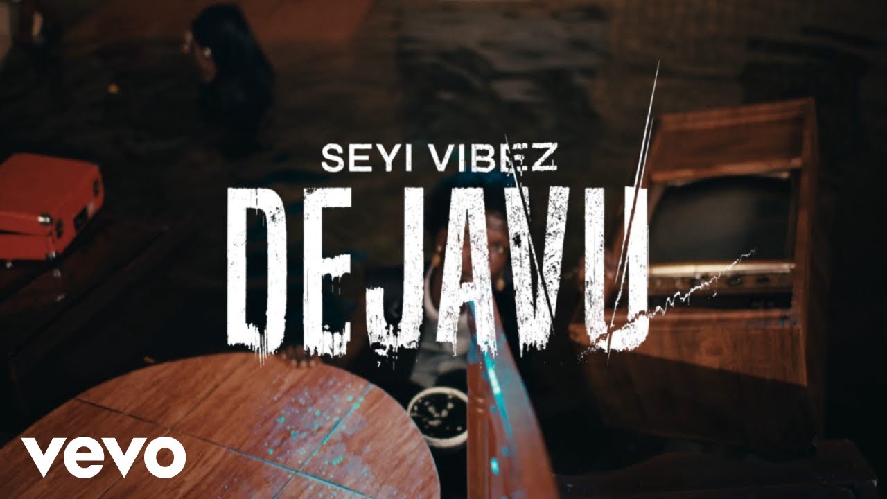 New Video: Seyi Vibez - Dejavu | BellaNaija